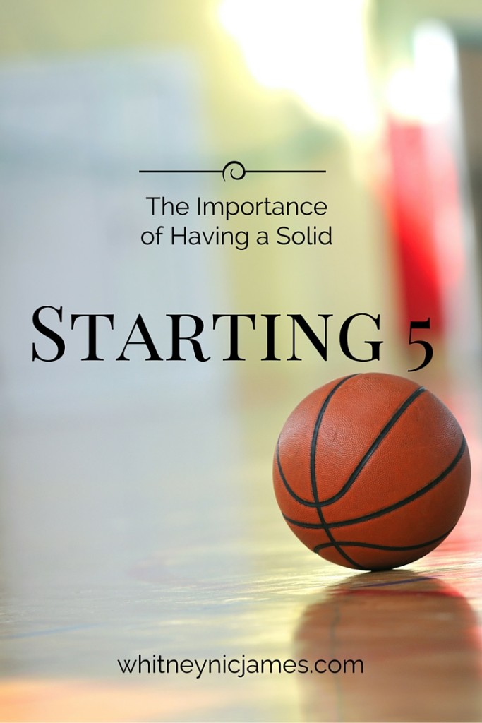 The Importance of a Solid Starting 5